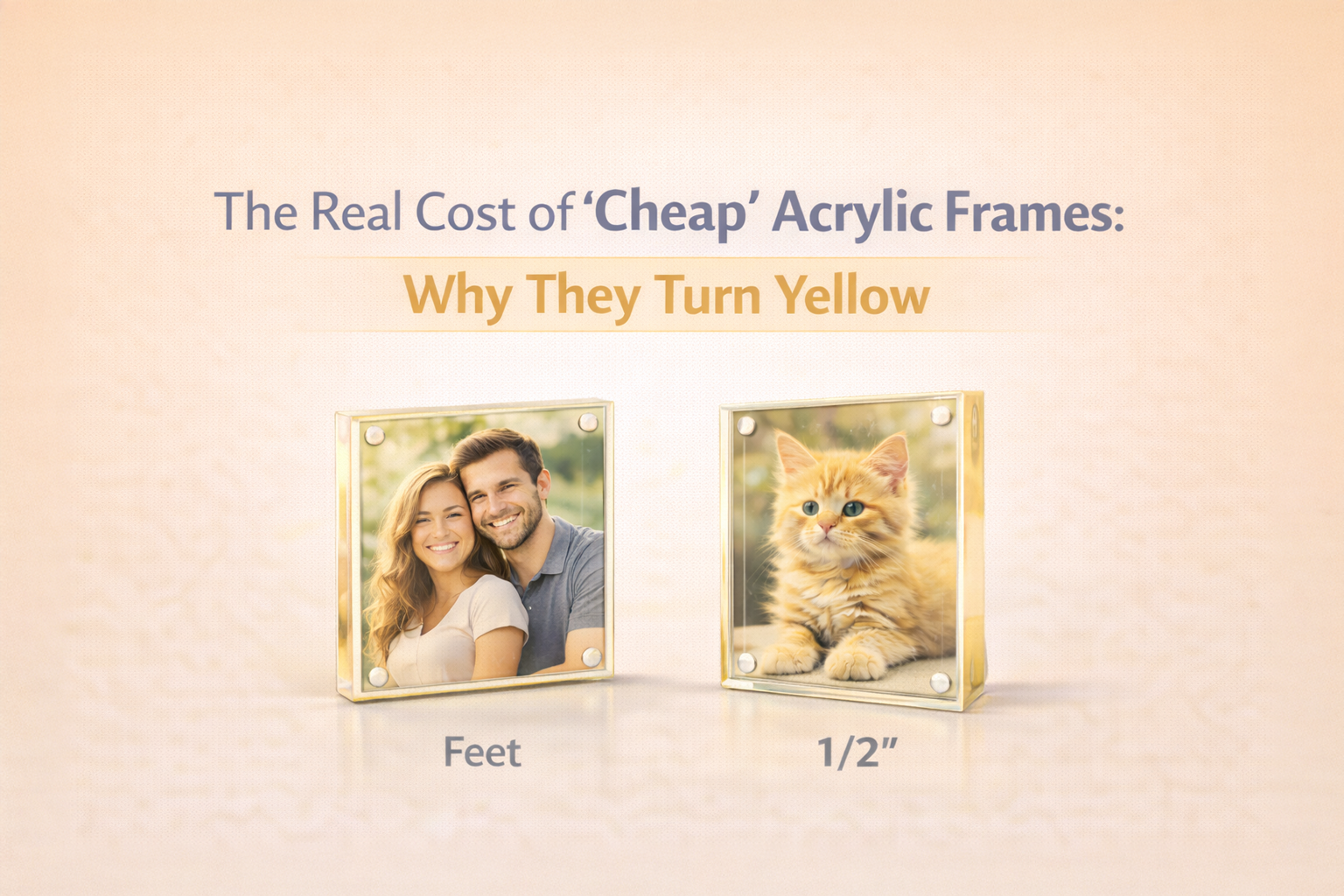 The Real Cost of 'Cheap' Acrylic Frames: Why They Turn Ye...